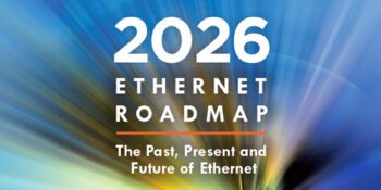 Ethernet Alliance 2026 Roadmap is here! - Connector and Cable Assembly ...